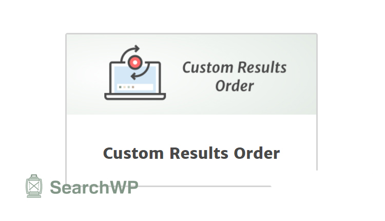SearchWP Custom Results Order WordPress Plugin - Gplplace SearchWP Custom Results Order WordPress Plugin - Gplplace